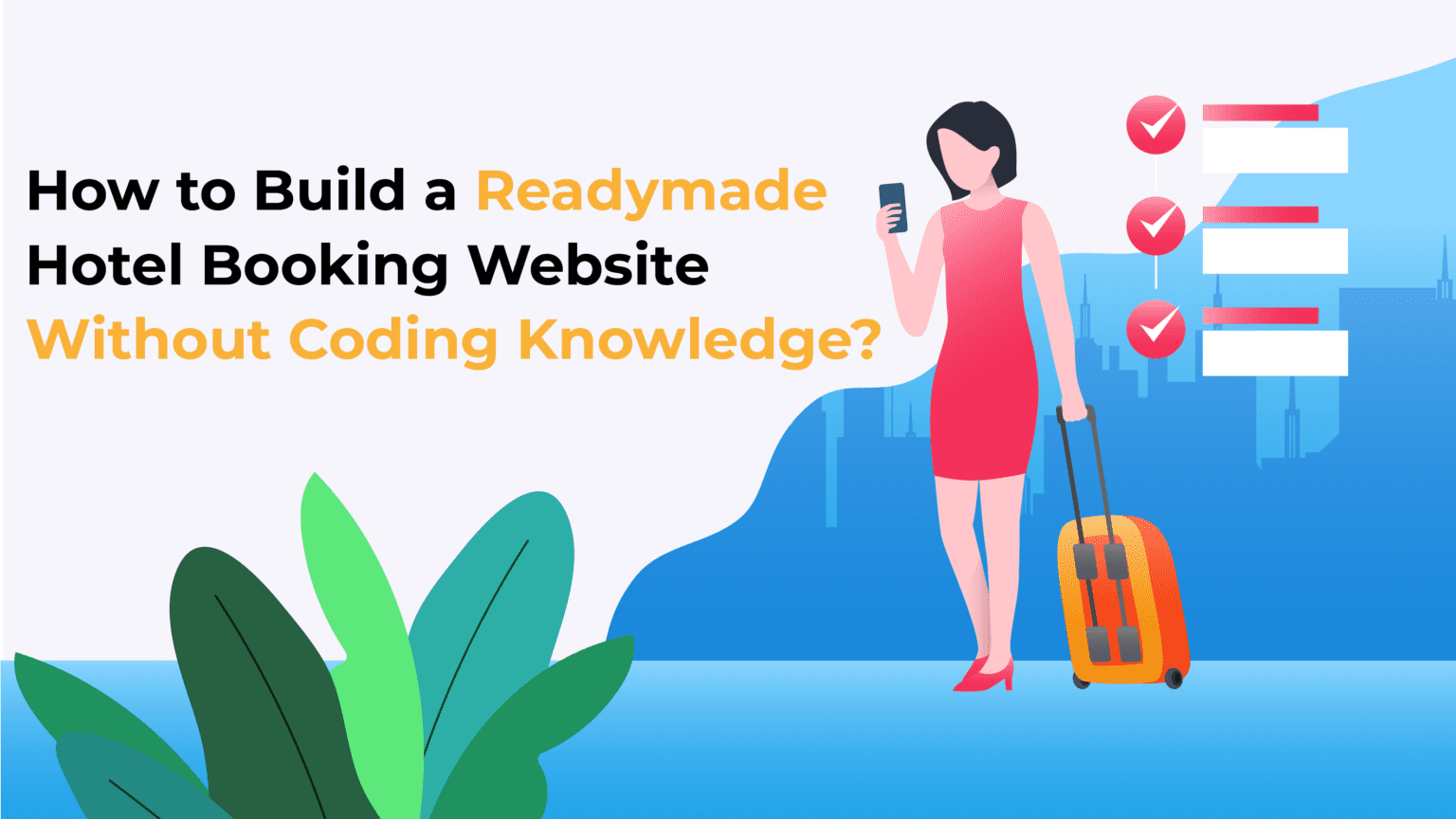 Readymade Hotel Booking Website: Easy Way to Build Your Site